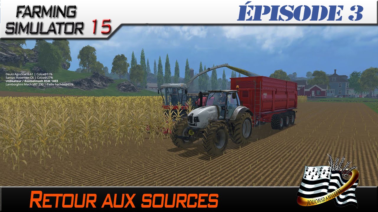FS 15 / Retour aux sources / ep3 / Carrière suivi sans cheat + DLC ...