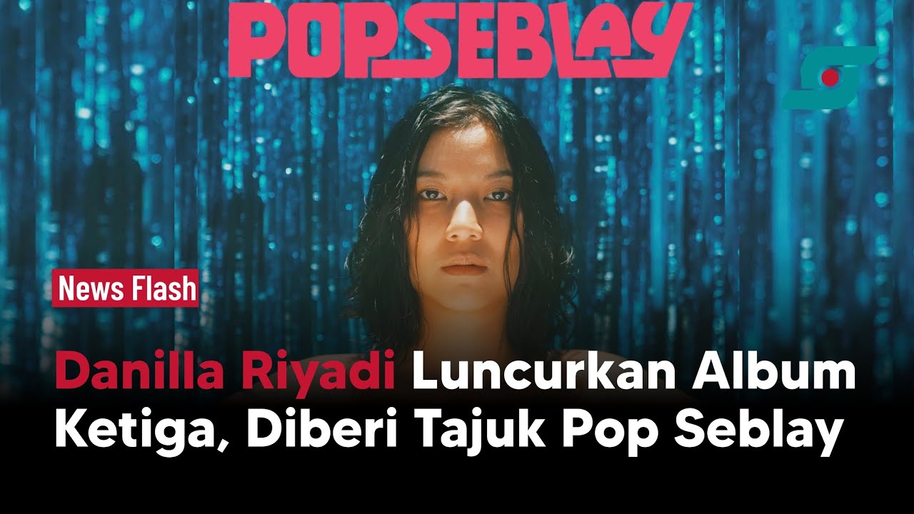 Danilla Riyadi Luncurkan Album Ketiga, Diberi Tajuk Pop Seblay | Opsi ...