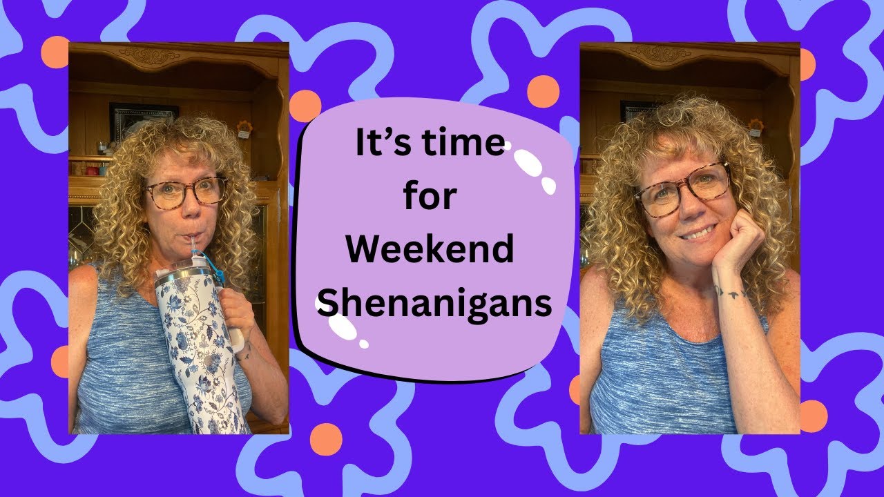 💕 It's time for Weekend Shenanigans 💕 #weekendshenanigans #weekend # ...