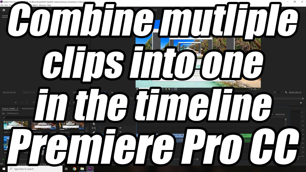 How To Combine Multiple Clips Into One On The Timeline In Premiere Pro how-to-combine-multiple-clips-into-one-on-the-timeline-in-premiere-pro