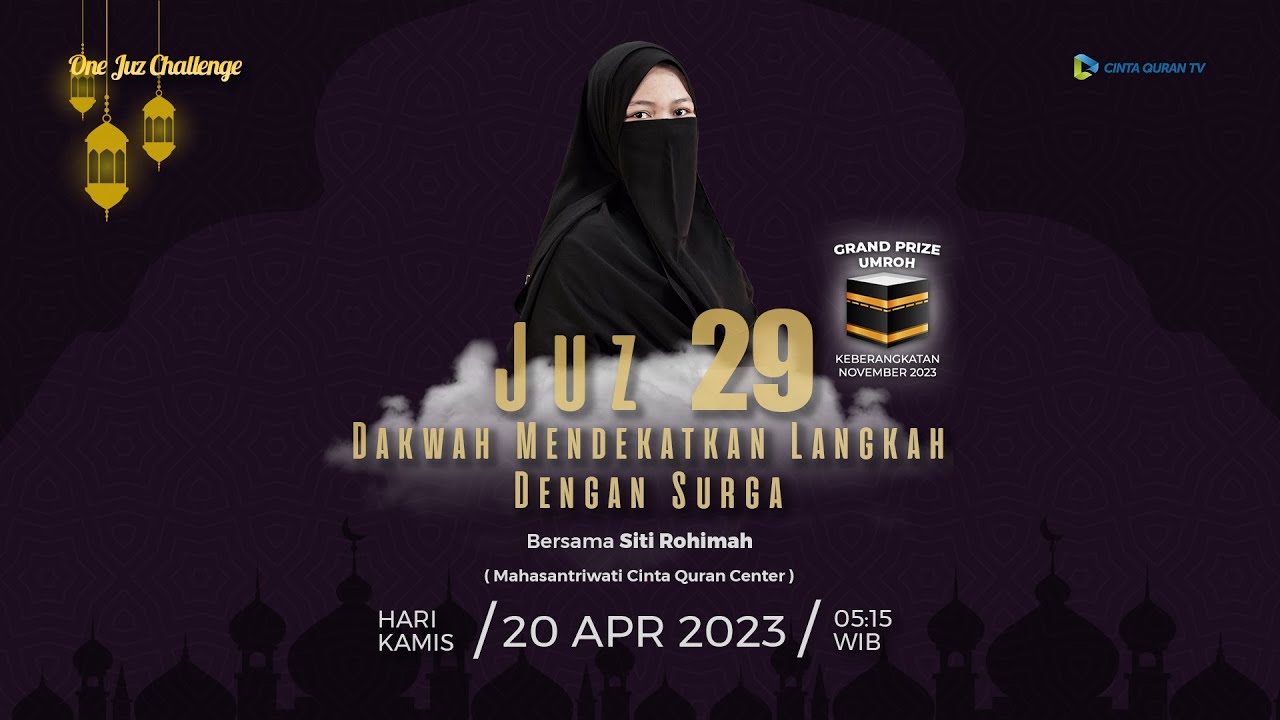 [LIVE] JUZ 29 - Dakwah Mendekatkan Langkah Dengan Surga | bersama Siti ...