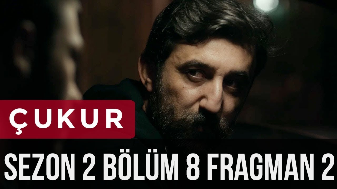 Çukur 2.Sezon 8.Bölüm 2.Fragman - YouTube