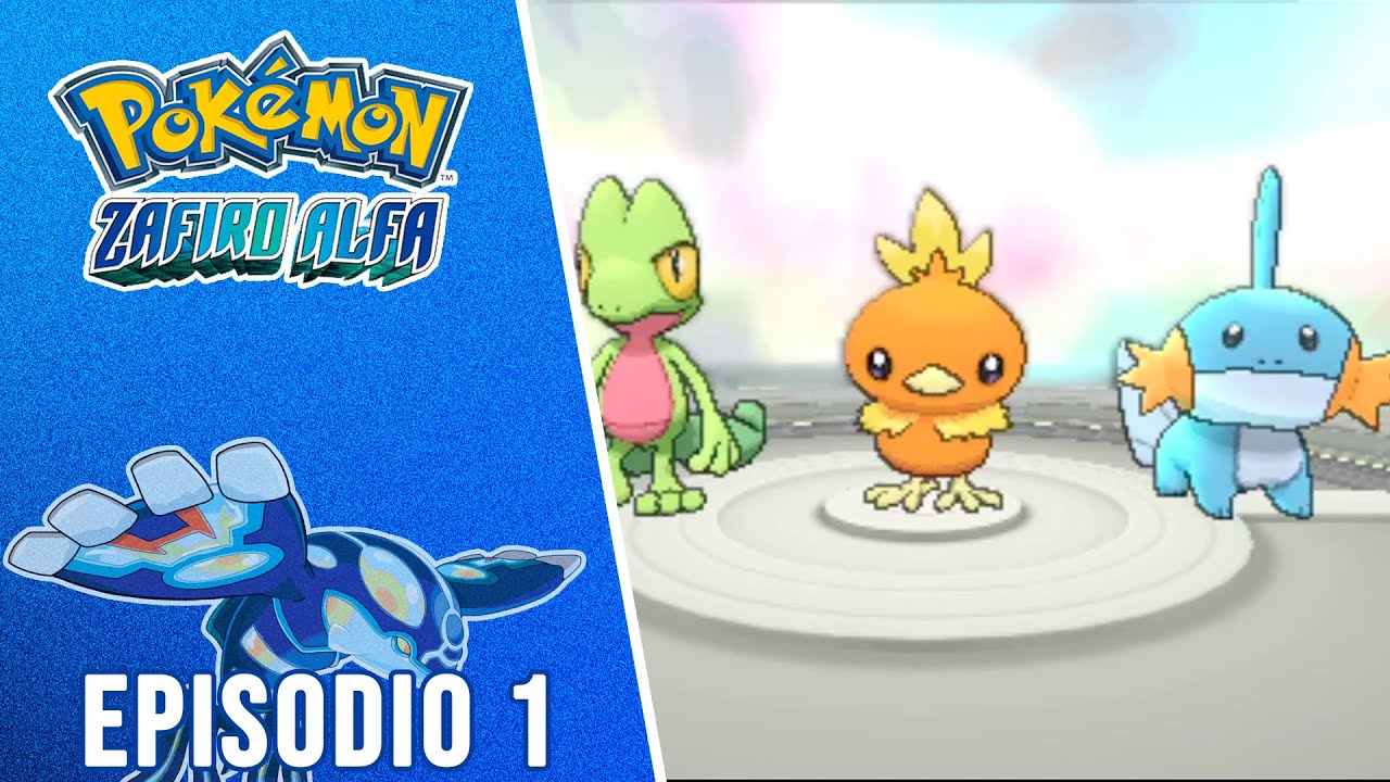 Pokémon Zafiro Alfa - Episodio 1: Bienvenido a Hoenn | Sin comentar ...