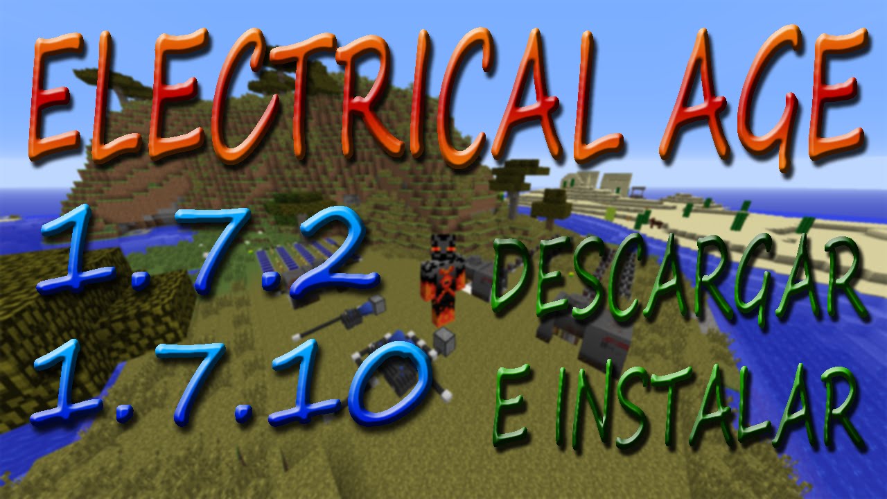 Cómo instalar Electrical Age Mod Minecraft 1.7.2/1.7.10 ESPAÑOL - YouTube