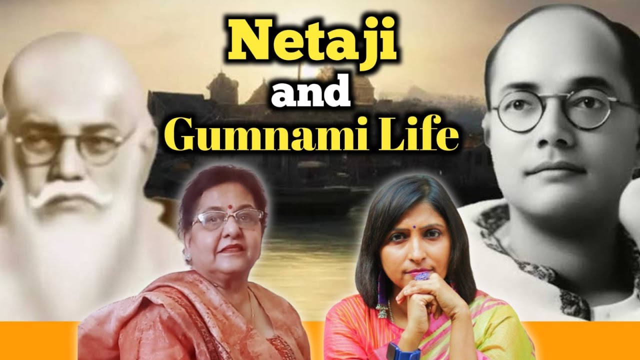 Netaji and Gumnami Life | Gumnami Baba | TALK IT EVE - YouTube