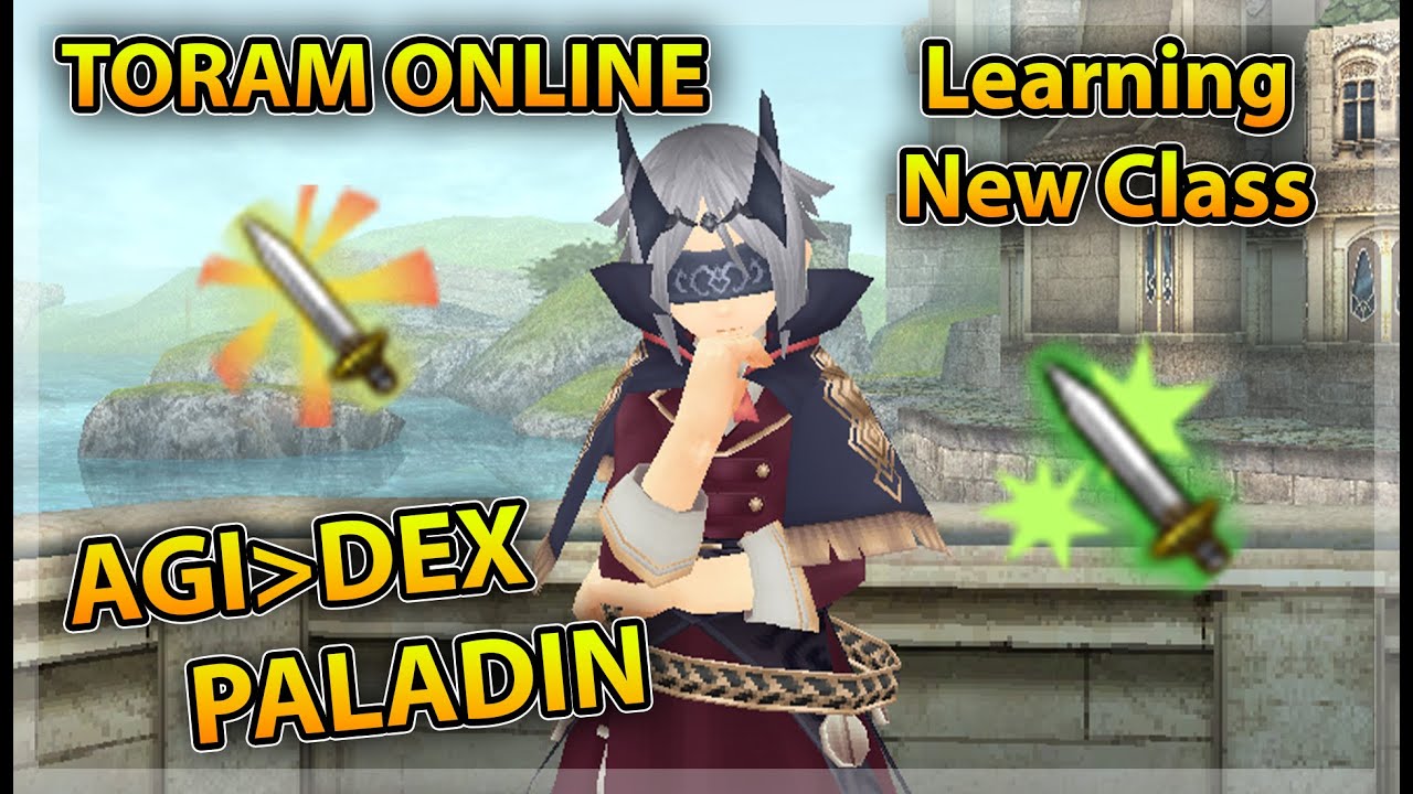 Perhaps DEX over AGI would be better?【TORAM ONLINE】153 - YouTube
