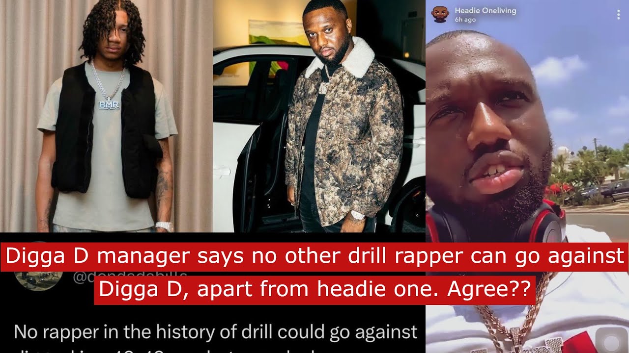 digga D's manager says no drill rapper can go against Digga D, apart ...