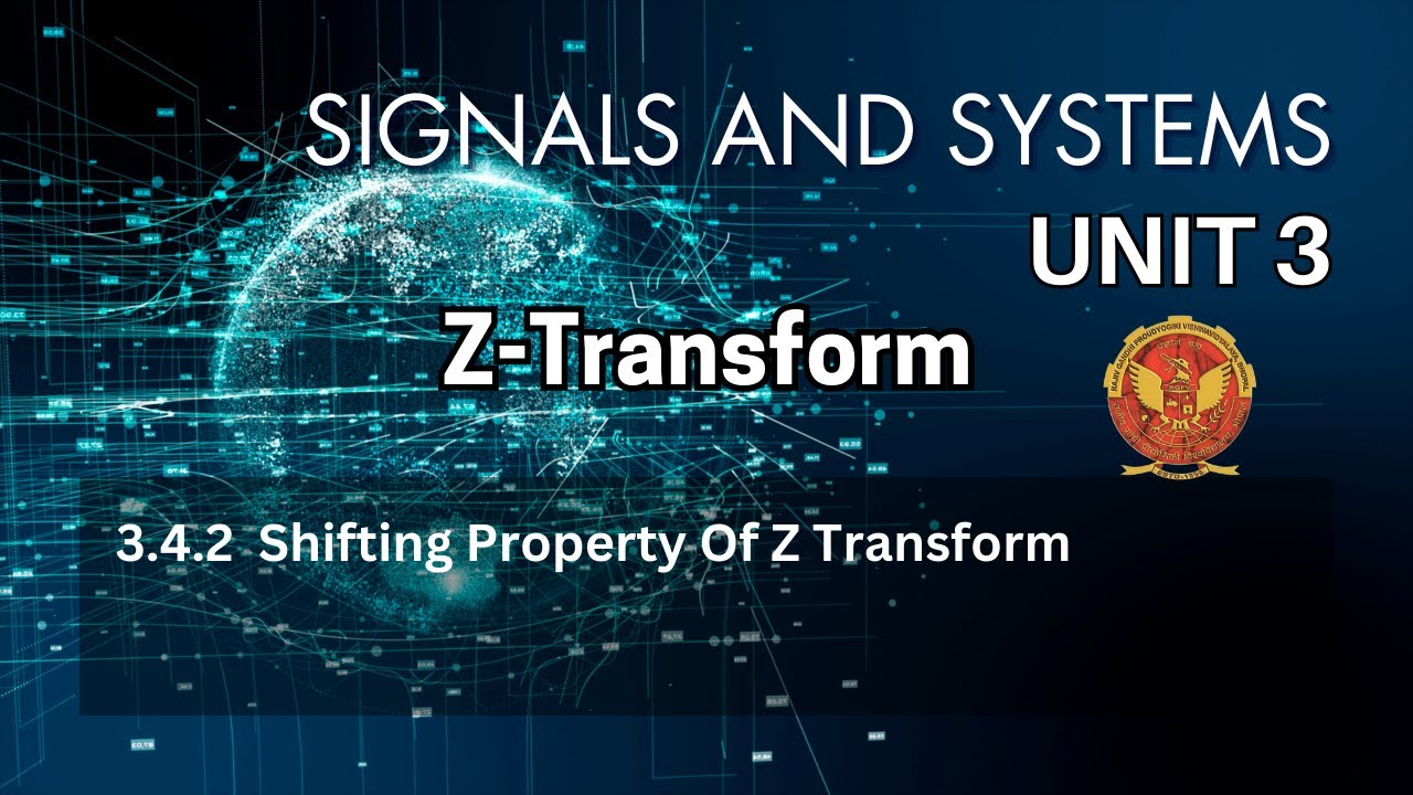 3.4.2 Shifting Property of Z Transform | Unit 3 | EC402 | Signals ...