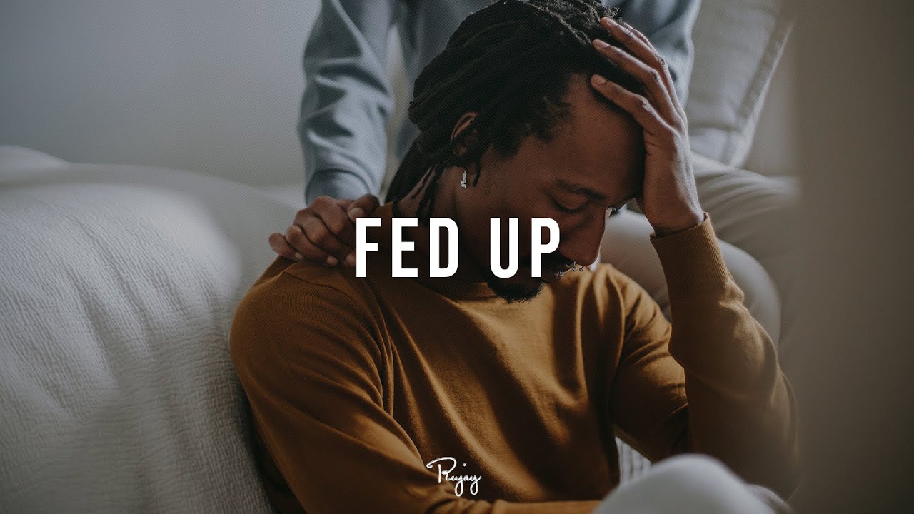 "Fed Up" - Emotional Rap Beat | R&B Hip Hop Instrumental Music 2021 ...