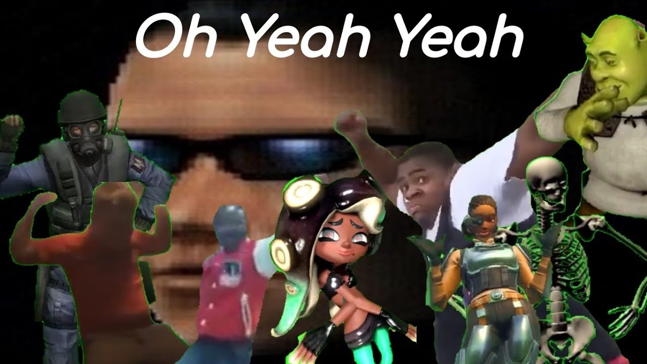 Oh Yeah Yeah but it's memed with dances - YouTube