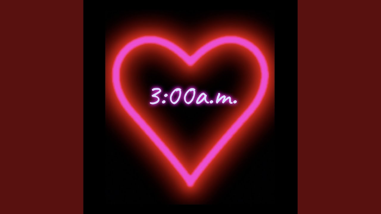 3am - YouTube