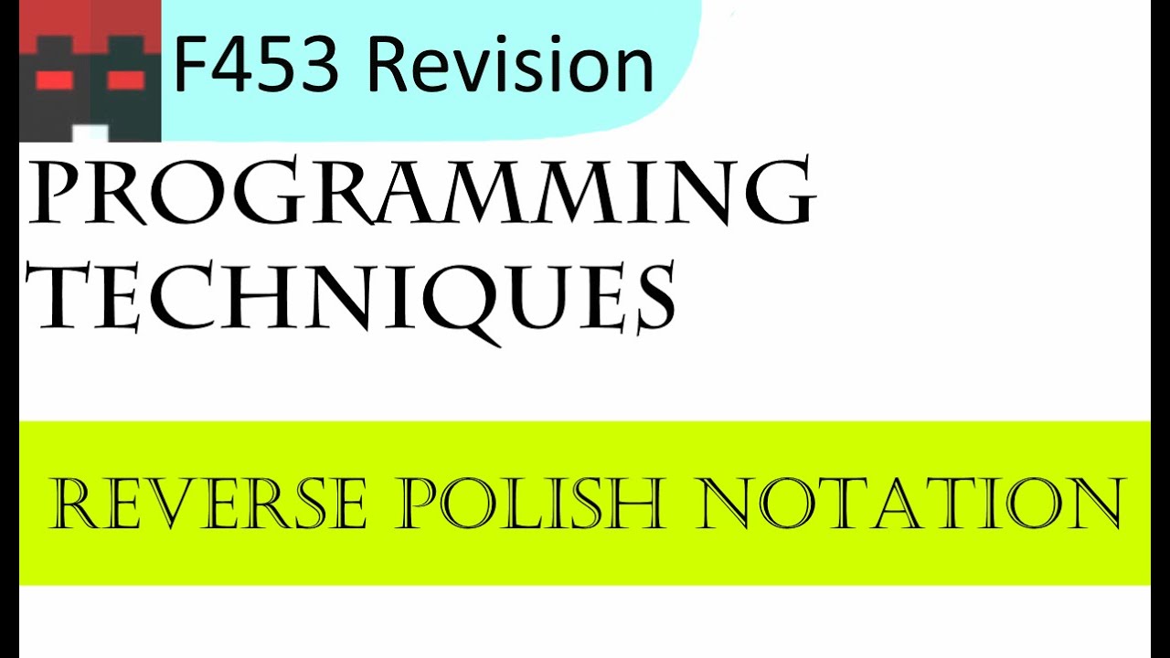 F453 | Programming Techniques | 03 Reverse Polish Notation - YouTube
