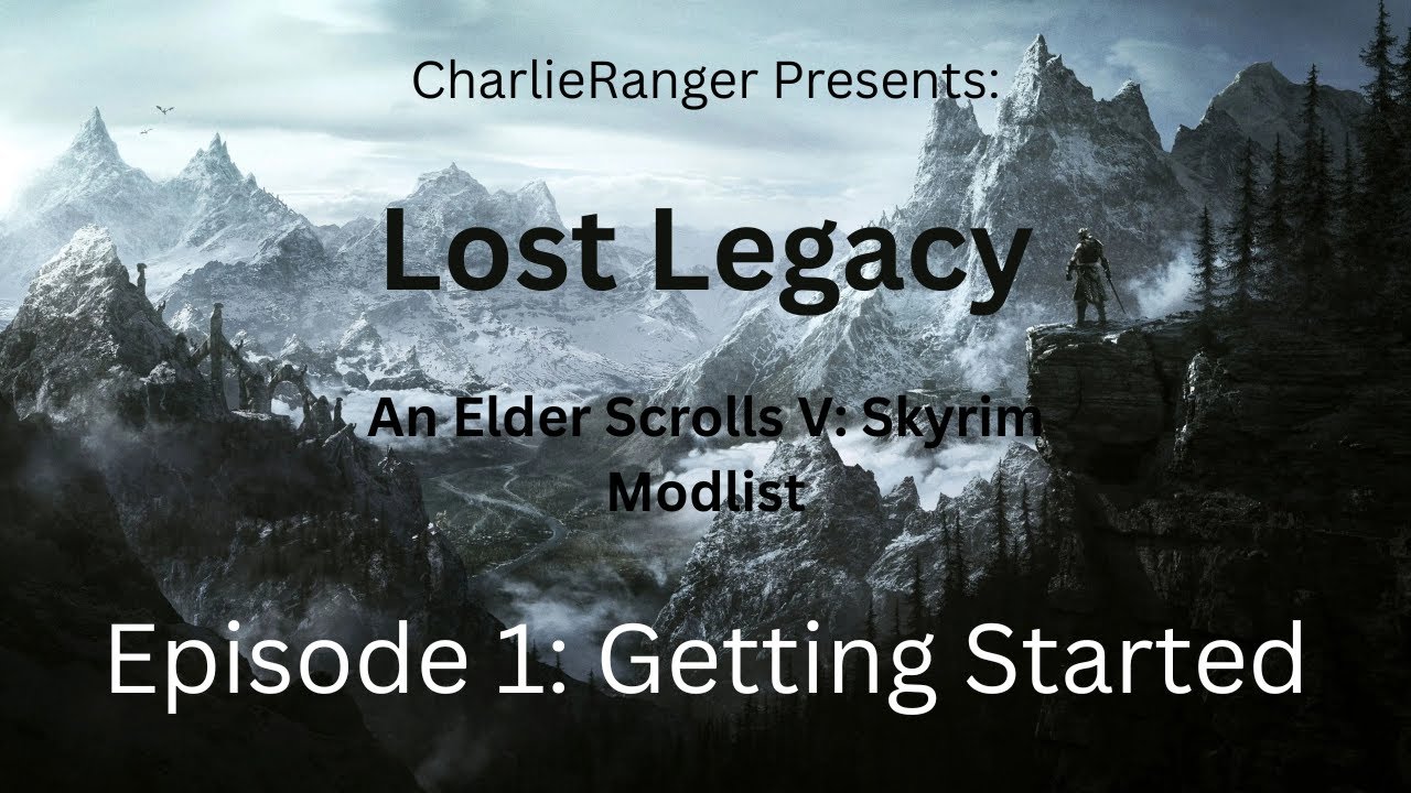 Getting Started | Skyrim: Lost Legacy Ep 1 - YouTube