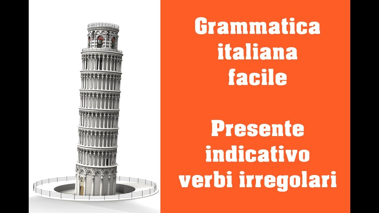Grammatica italiana - Presente indicativo - verbi irregolari - YouTube