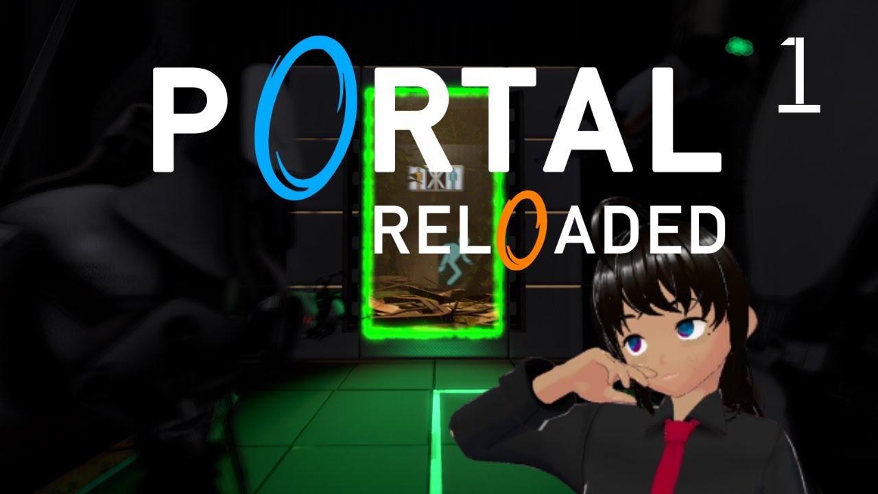 [Portal: Reloaded] A 3rd portal? Pretty green~ - YouTube