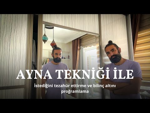 Ayna Tekniği ile İstediğinizi Elde Etmek | Tezahür Ettirmek ve Manifest | Çekim Yasası