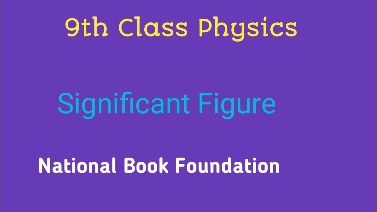 Significant Figure | Rule for Writing Significant Figure | 9th Class ...