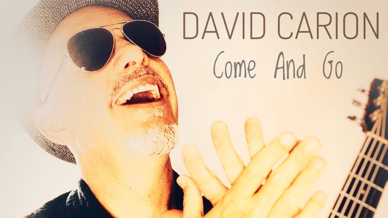 Come and Go - David Carion (Official Music Vidéo) - YouTube