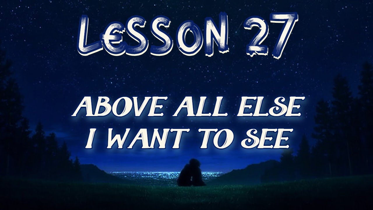 Lesson 27 | Daily Guided Meditations | A Course In Miracles Workbook ...