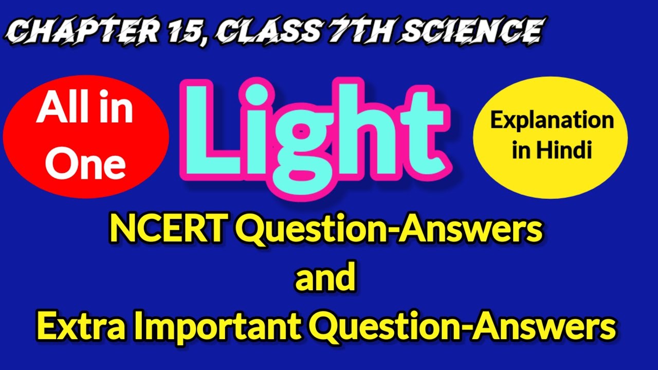 Light NCERT Solutions And Important Extra Question Answers Chapter 15 light-ncert-solutions-and-important-extra-question-answers-chapter-15
