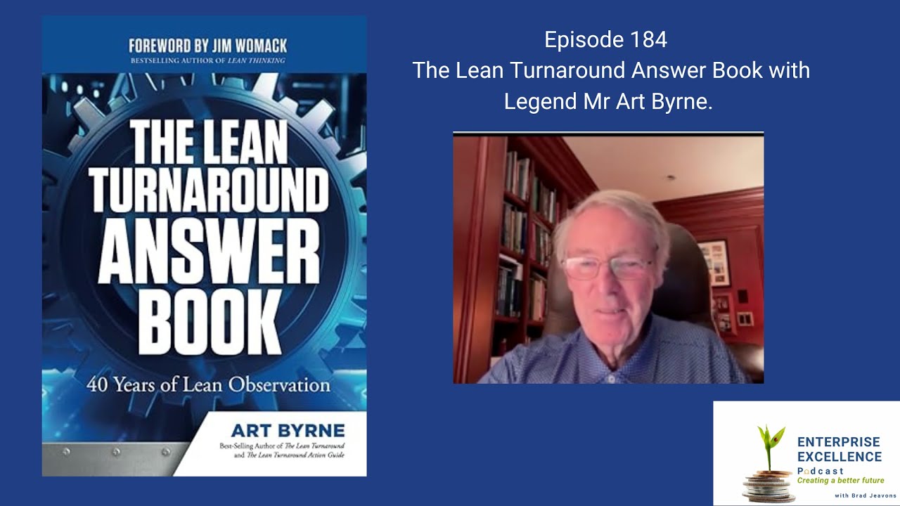184 Lean Legend Art Byrne with his new book: The Lean Turnaround Answer ...
