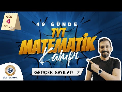 GERÇEK SAYILAR  - 7 KONU ANLATIMI VE SORU ÇÖZÜMÜ TYT MATEMATİK KAMPI