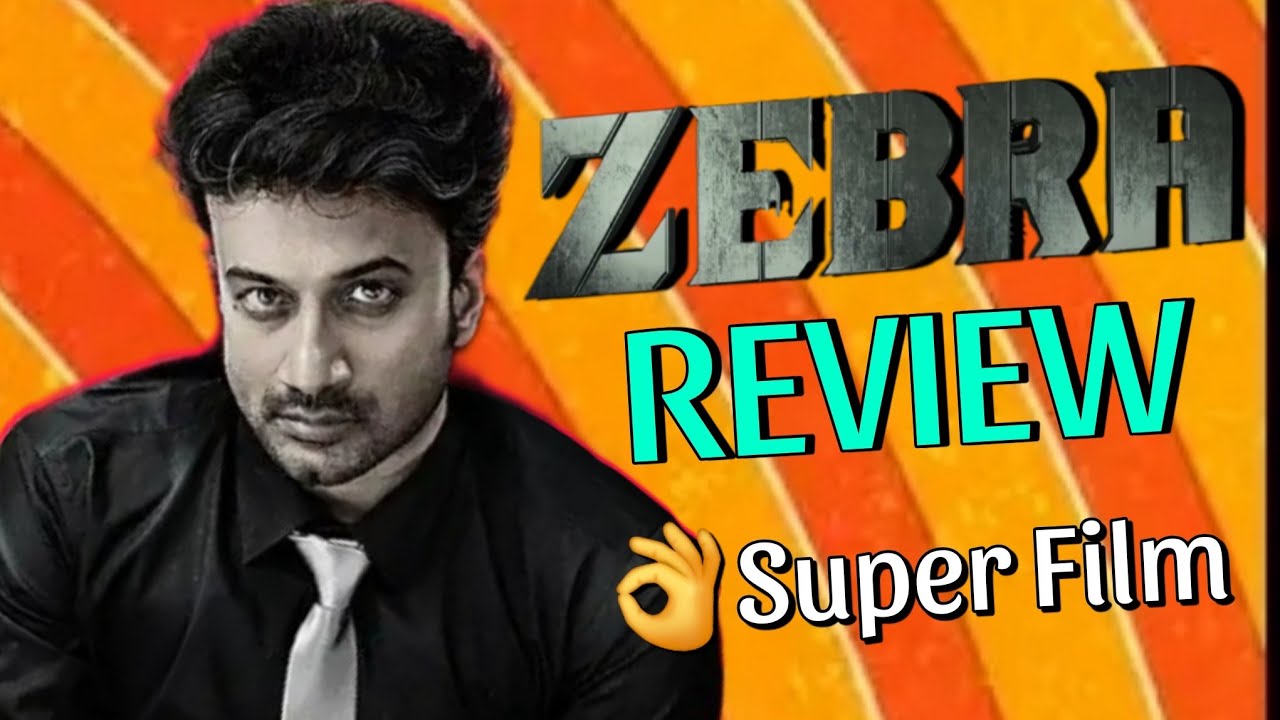 ZEBRA Movie Review Telugu | Satyadev, Dhananjay | Zebra Movie Telugu ...