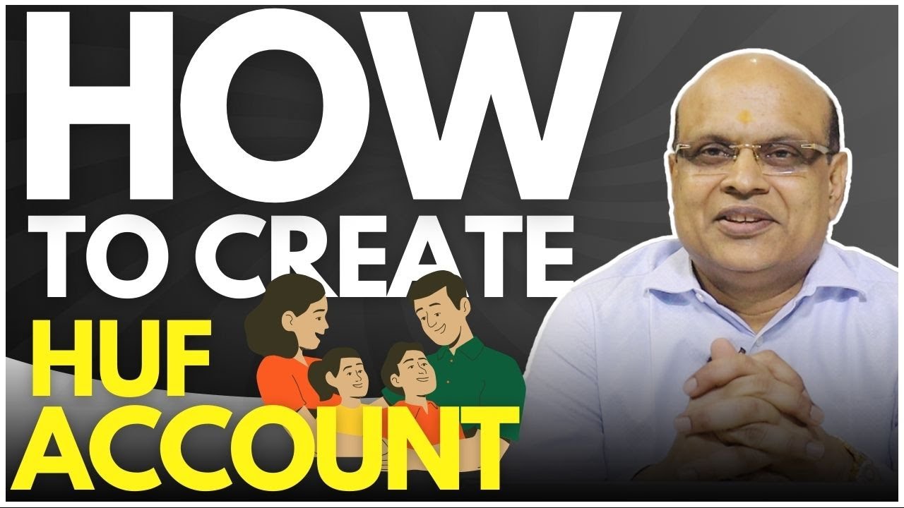 How To Create HUF Account | Pankaj Ladha - YouTube
