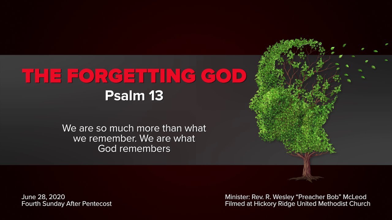 The Forgetting God (Psalm 13) - YouTube