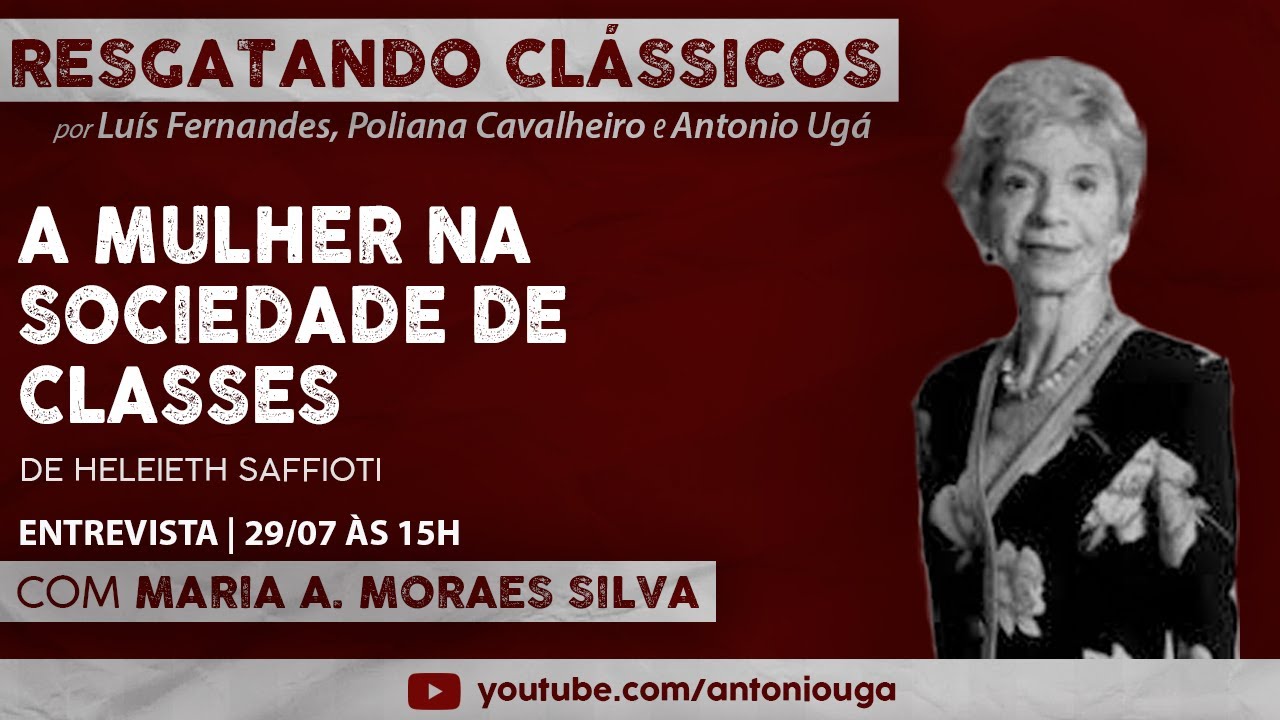 Resgatando Clássicos com Maria A. Moraes: Heleieth Saffioti - YouTube