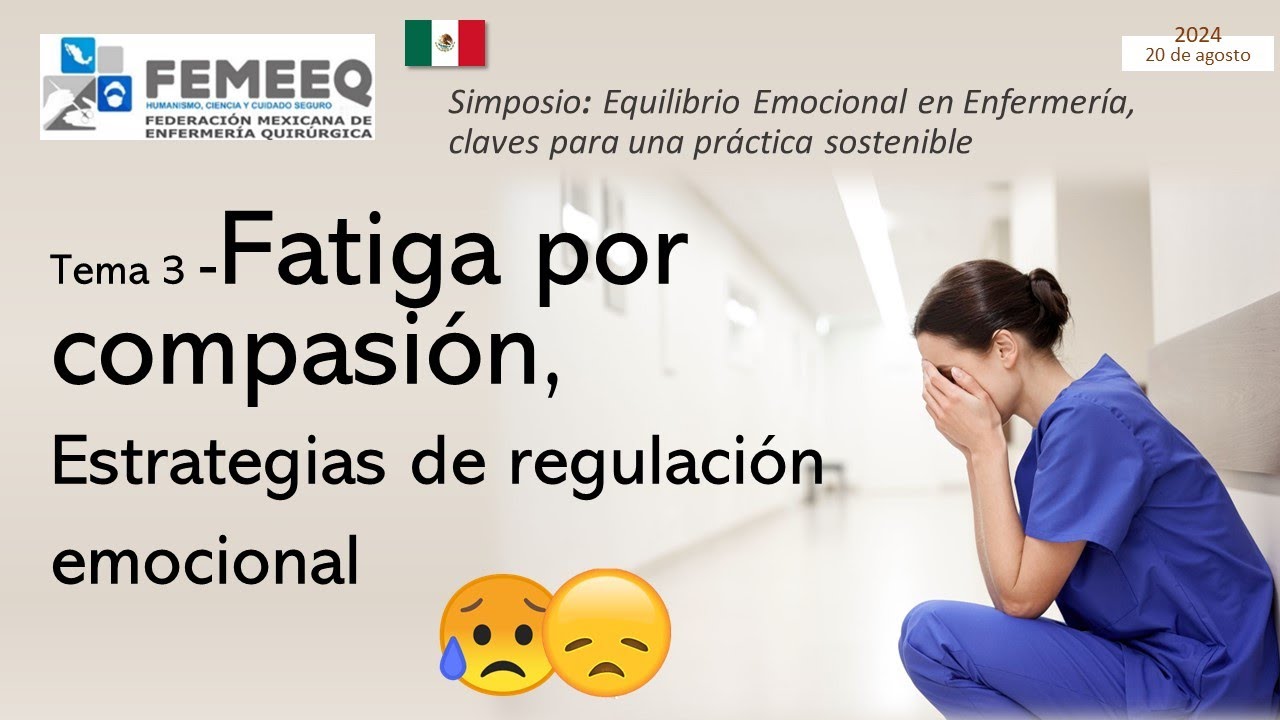 Fatiga por compasión, Estrategias de regulación emocional - YouTube