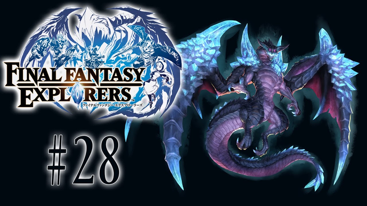 [28] Mastering Blue Mage and Dragoon! (Final Fantasy Explorers ...