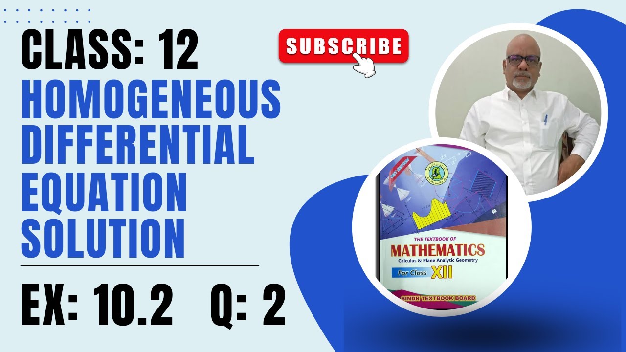 Excercise 10.2 Math Class 12 | Homogeneous Differential Equation | Ex ...