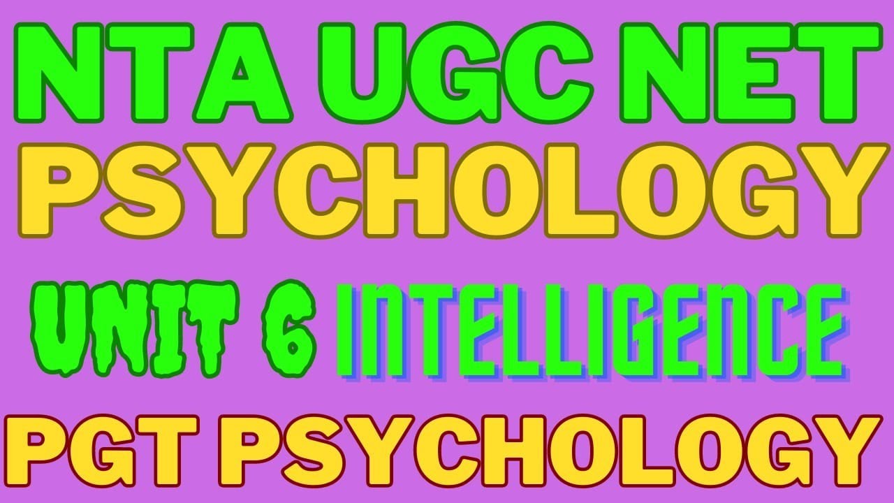 UGC NET PSYCHOLOGY UNIT 6 | Intelligence for UGC NET PSYCHOLOGY with ...