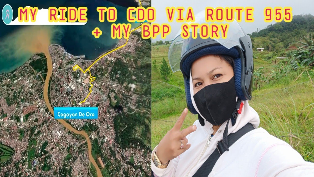 MY RIDE TO CDO VIA ROUTE 955 + MY BPP STORY - YouTube