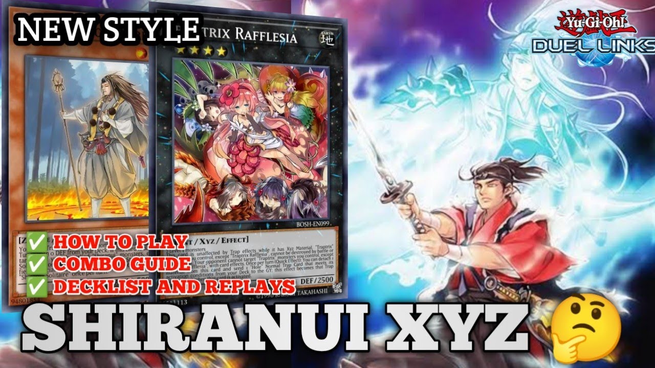 SHIRANUI XYZ 🤔[New Style] best way to play (Combo guide+Decklist and ...
