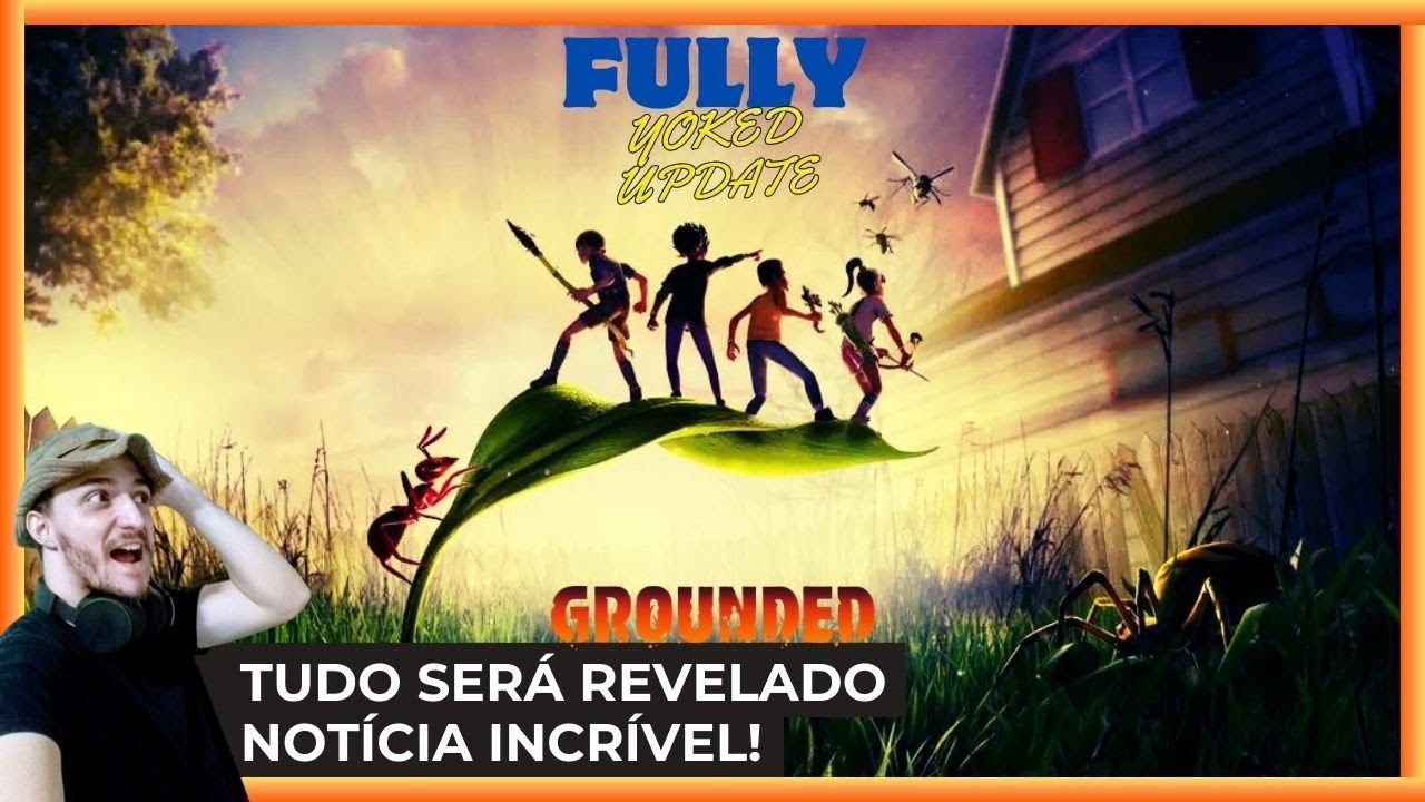 GROUNDED: Tudo Sobre o NOVO UPDATE 1.4 "FULLY YOKED" Será Revelado ...