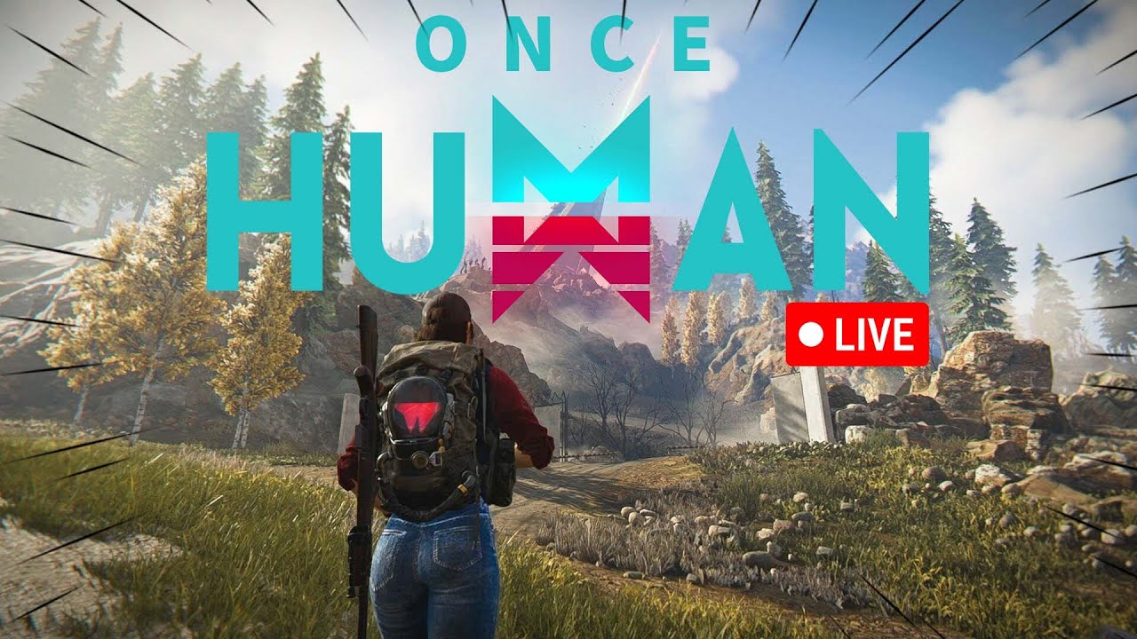 🔴 ONCE HUMAN LIVE GAMEPLAY - YouTube