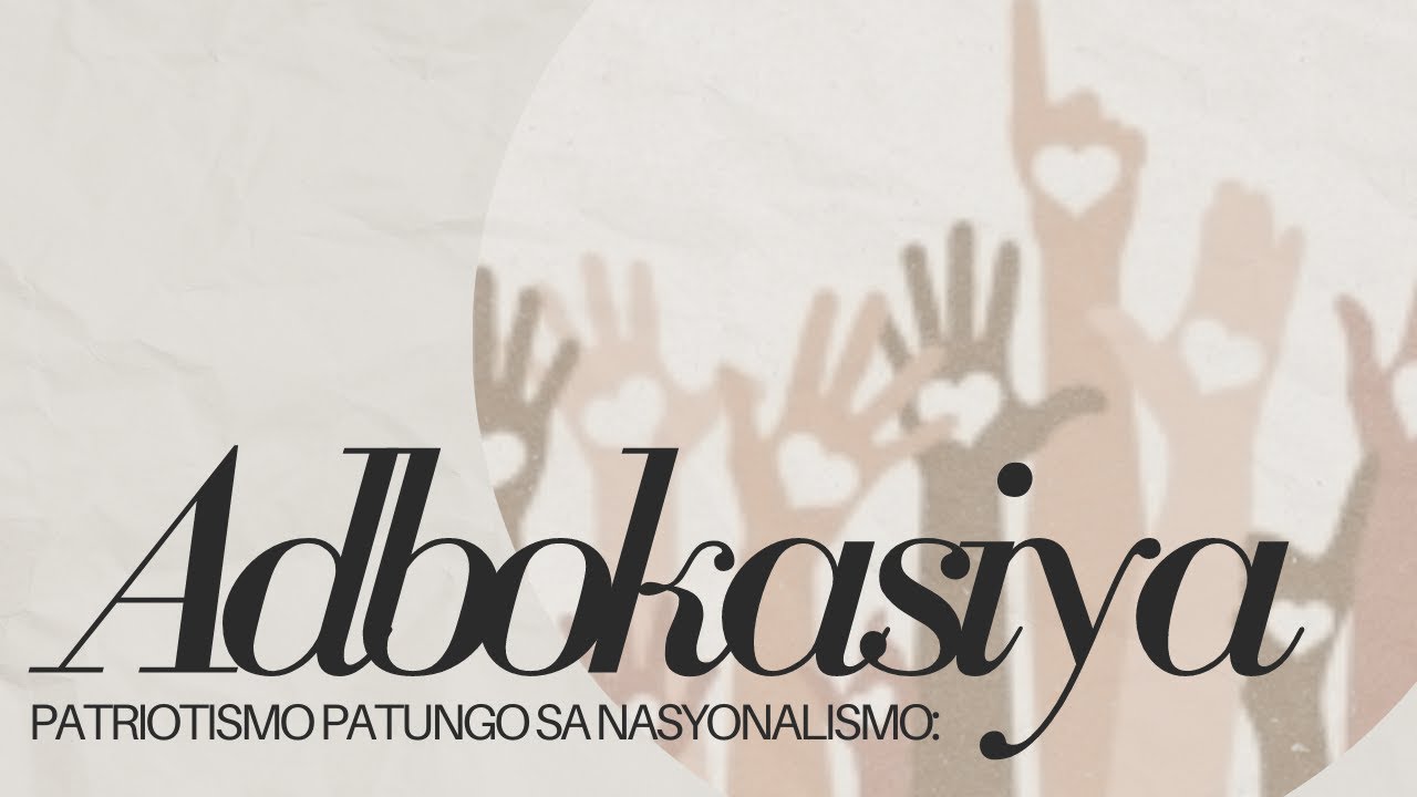 ADBOKASIYA - Patriotismo Patungo sa Nasyonalismo - YouTube