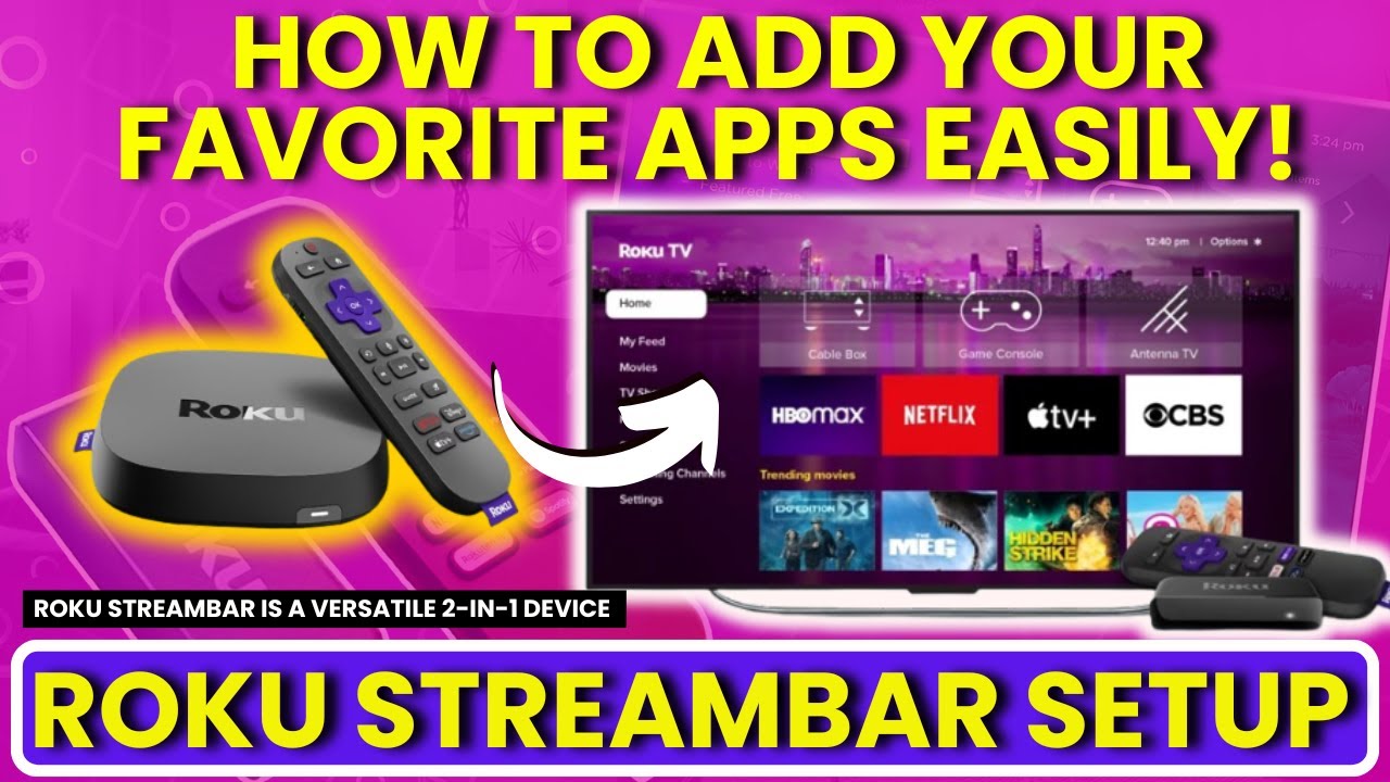Roku Streambar Setup: How to Add Your Favorite Apps Easily! - YouTube