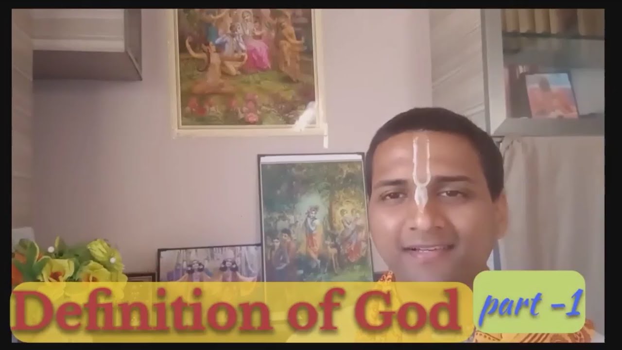 Definition of God, part -1, || Bhagavadgita series || Amrit Krishna das ...