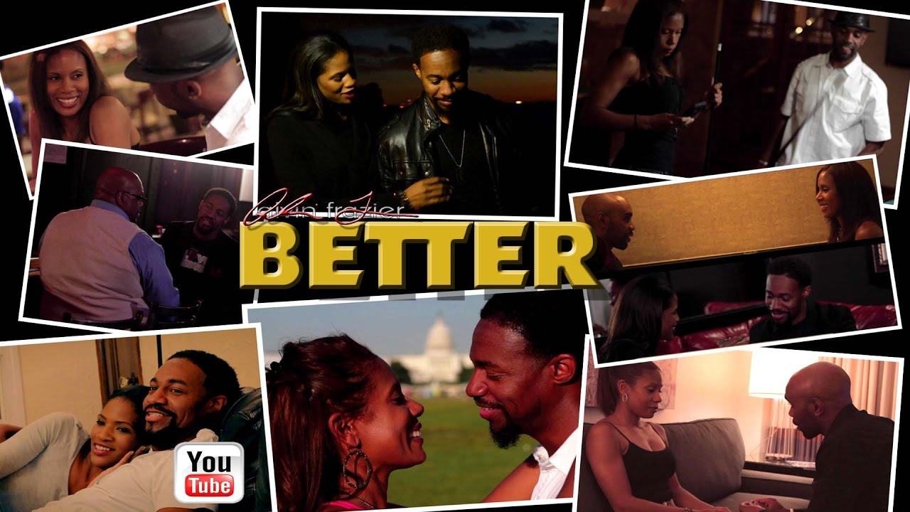 alvin frazier: Better (OFFICIAL MUSIC VIDEO) HD SUBSCRIBE - YouTube