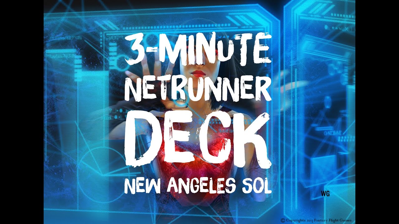 3-minute Netrunner Deck. NBN. New Angeles Sol - YouTube