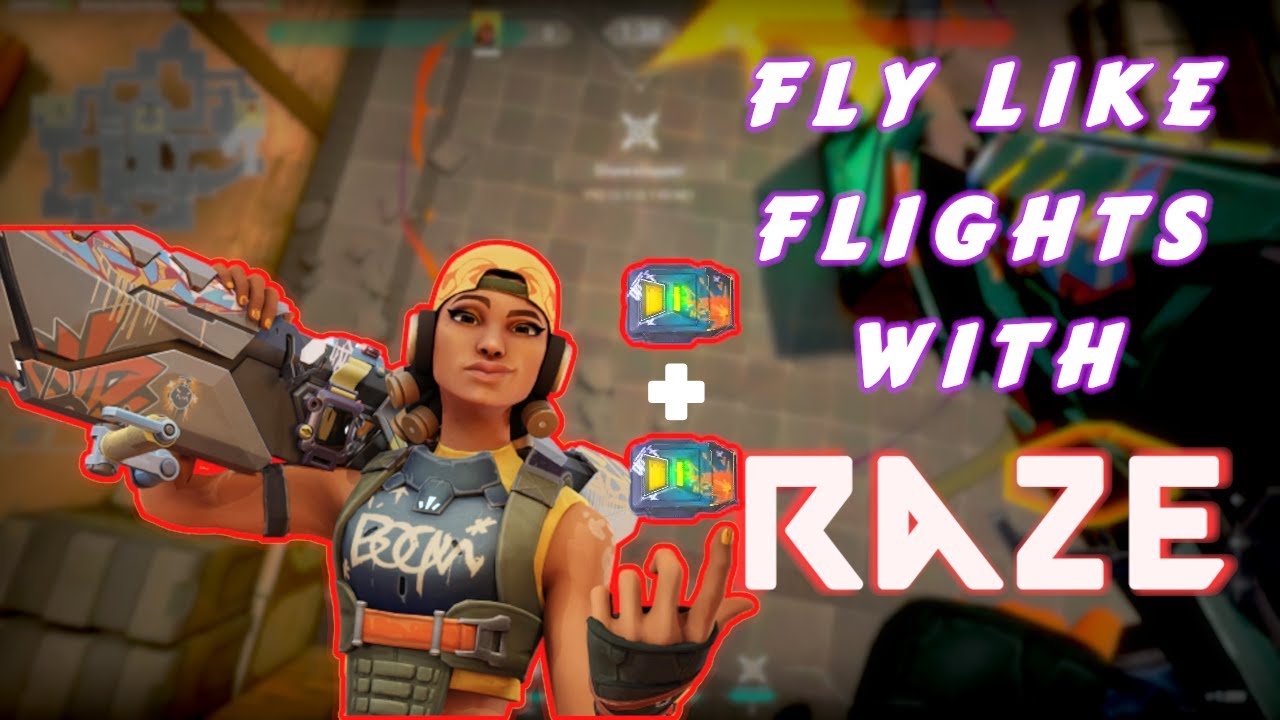 Valorant Raze advanced turorial | [How To] Fly like #Flights - YouTube