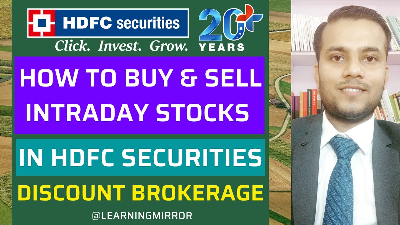 How to Buy and Sell Intraday Stocks in HDFC Securities | How to do ...