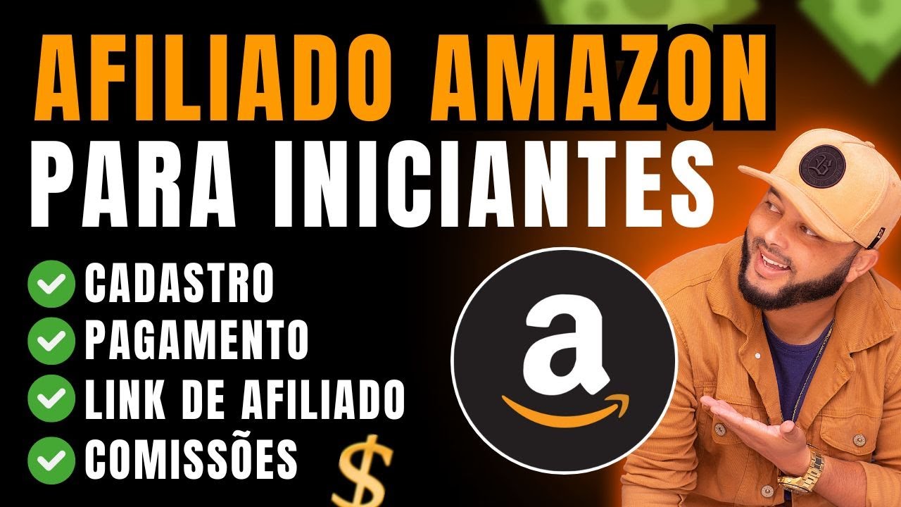 AFILIADO AMAZON - R$200/DIA como afiliado - Passo a Passo do Zero Atualizado 2024. - YouTube