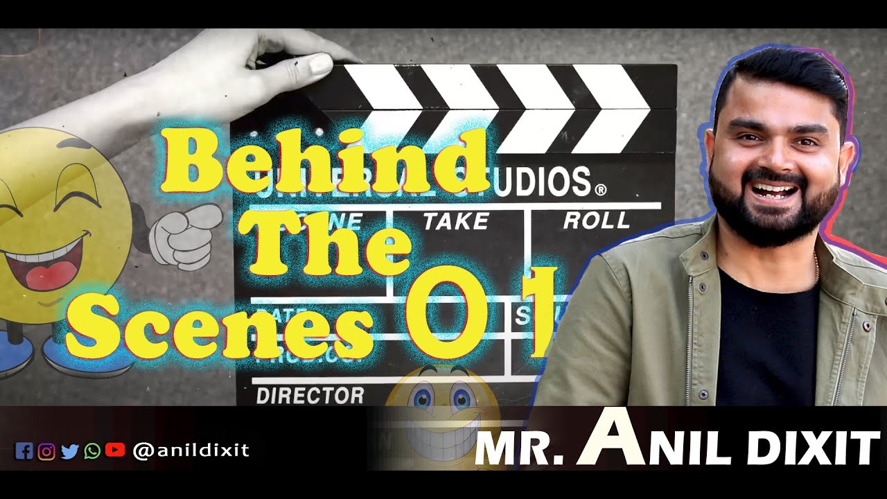 Behind The Scenes 01 ||ANIL DIXIT SIR|| - YouTube