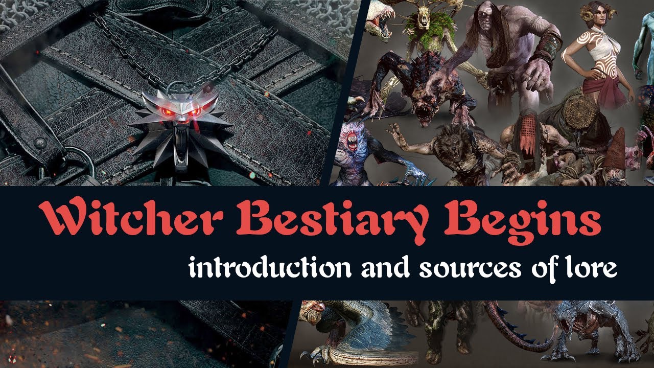 Witcher Bestiary Introduction - On the Sources of Witcher Lore - YouTube
