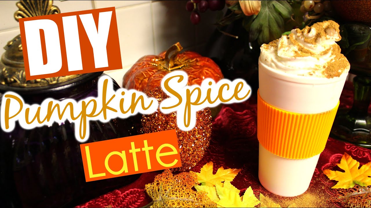 DIY Pumpkin Spice Latte | Make Fall Starbucks Drinks at Home ...