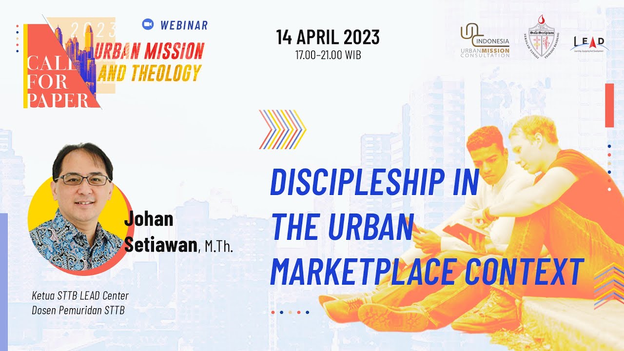 Urban Mission - PART 2: Discipleship in Urban Marketplace Context (Johan Setiawan) - YouTube